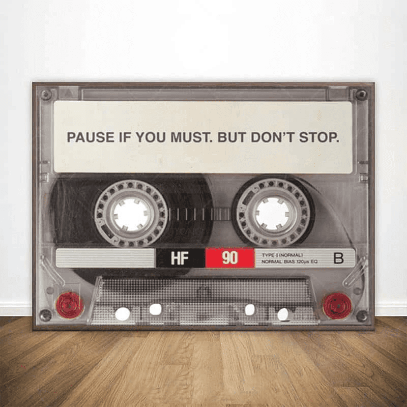 Pause If You Must But Don't Stop Canvas | Artsare.com